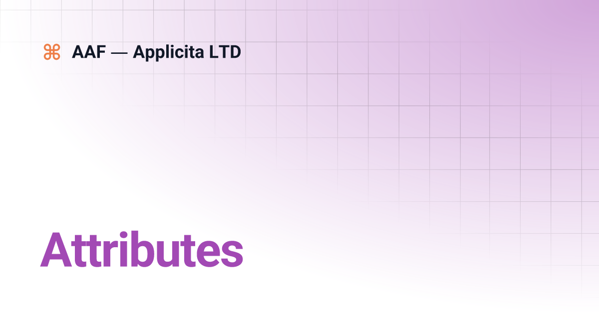 Attributes | AAF ― Applicita LTD